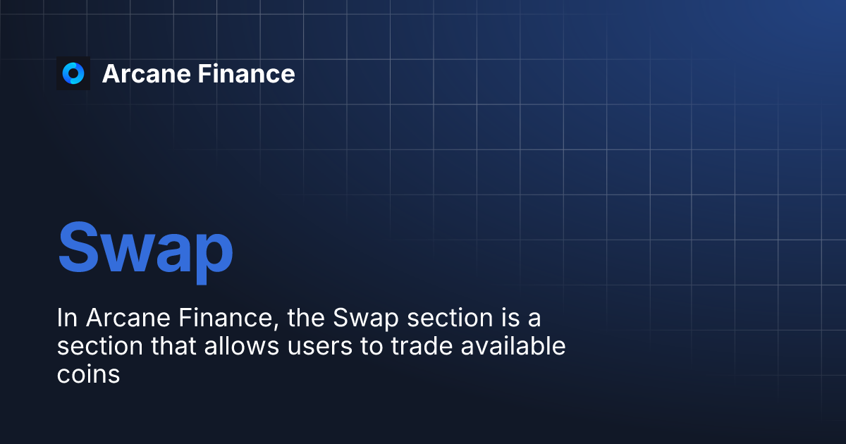 Swap | Arcane Finance